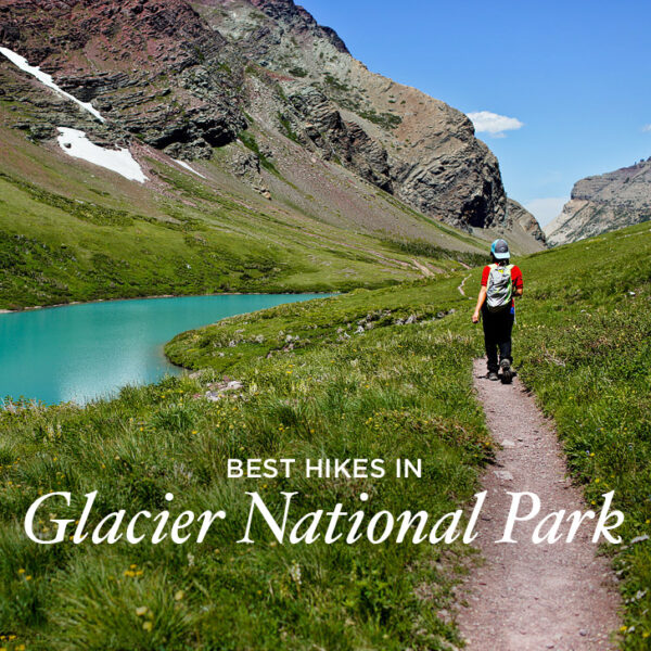 Best Hikes in Glacier National Park, Montana » Local Adventurer