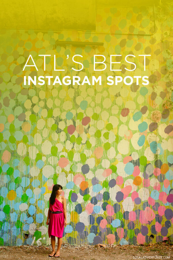 25 Most Popular Instagram Spots in Atlanta Georgia