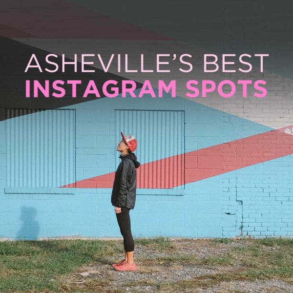 25 Most Popular Instagram Spots in Asheville NC + Guide to Asheville Murals