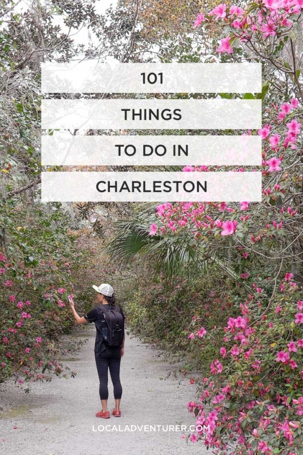 101 Things to Do in Charleston SC Bucket List » Charleston Adventurer