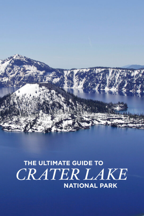 The Ultimate Guide to Crater Lake National Park Oregon