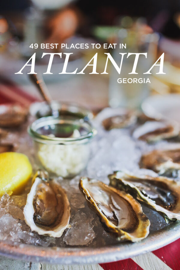 49 Best Places to Eat in Atlanta GA - Ultimate Atlanta Food Bucket List