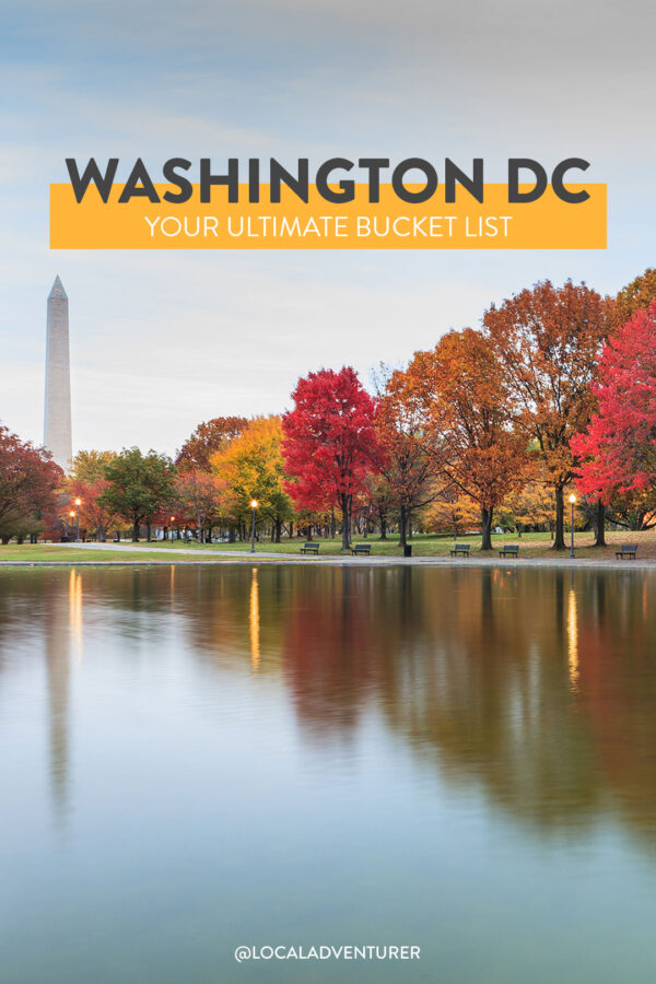 Ultimate Washington DC Bucket List - 101 Things to Do in DC » Local ...