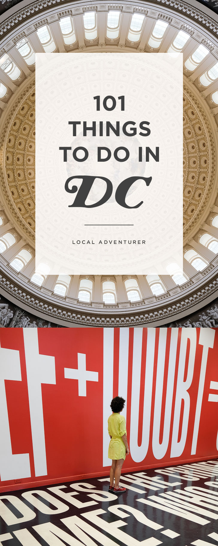 The Ultimate DC Bucket List - 101 Things to Do in Washington DC