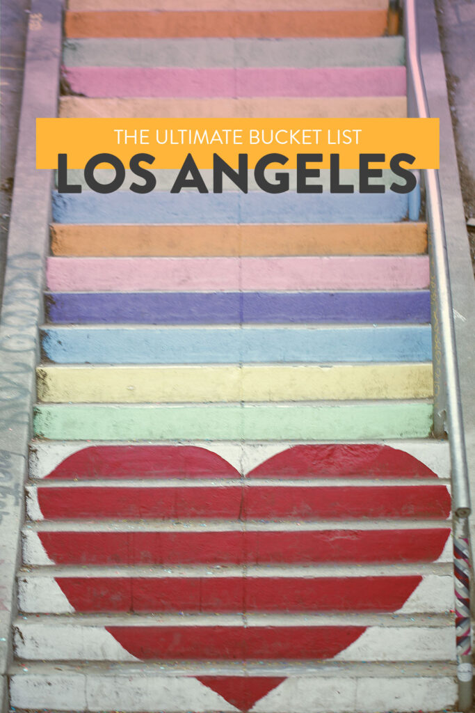 Ultimate Los Angeles Bucket List (101 Things to Do in LA) » Local ...