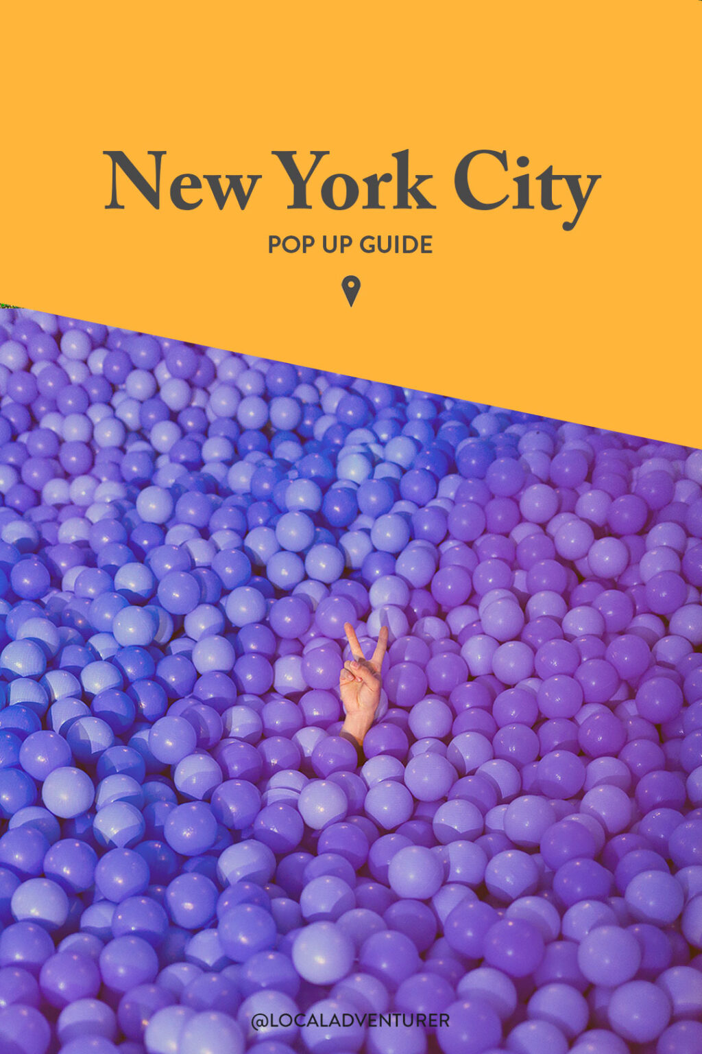 Your Essential Guide to the Best NYC Pop Ups » Local Adventurer